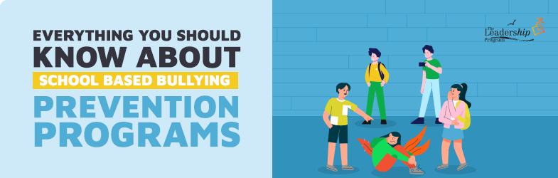 School Based Bullying Prevention Programs